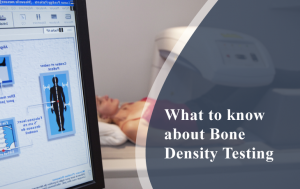 What to Know About Bone Density Testing - Ontario Diagnostic Centers